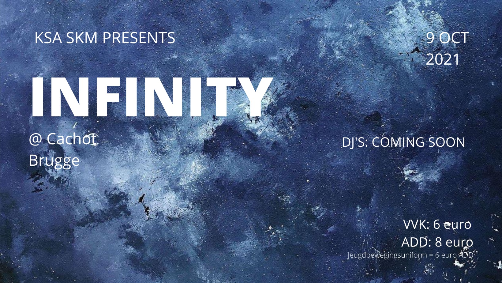 KSA SKM presents: INFINITY - Het Entrepot