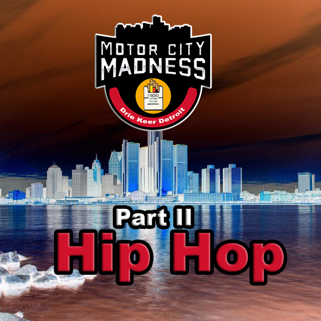 Motor City Madness // 3 X Detroit // Part II: Hip Hop - Villa Bota